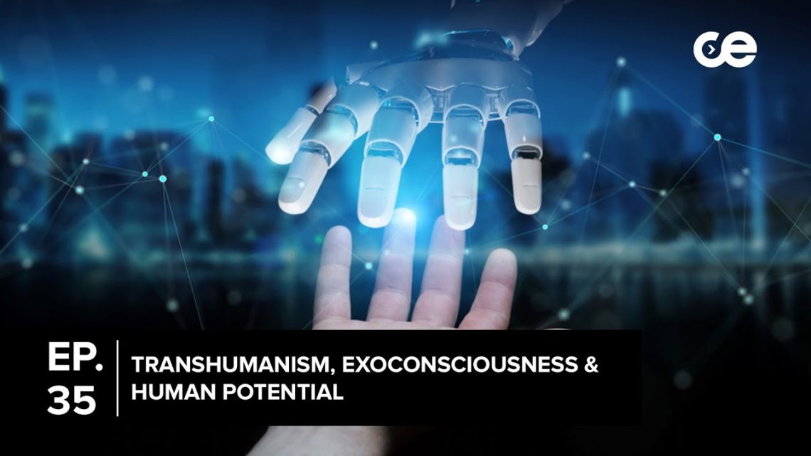 Ep. 35 | Transhumanism, Exoconsciousness & Human Potential | Rebecca ...